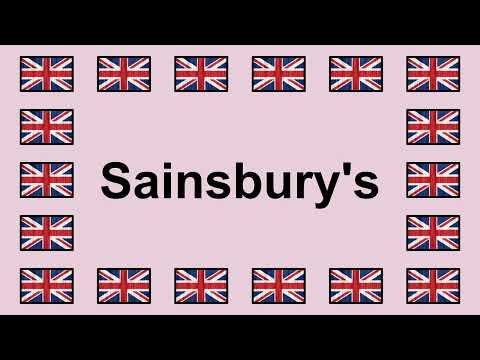 Pronounce SAINSBURY'S in English π¬π§