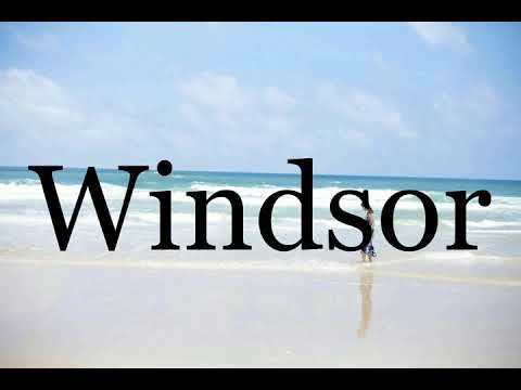 How To Pronounce Windsor🌈🌈🌈🌈🌈🌈Pronunciation Of Windsor