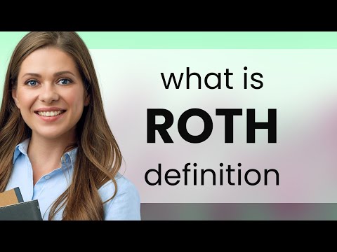 Roth | ROTH definition