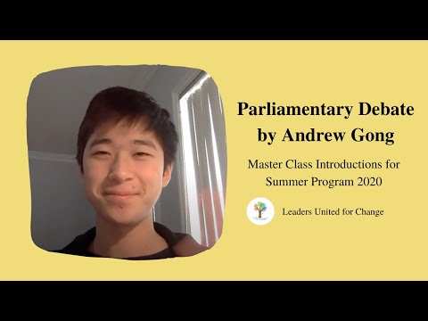 Master Class Introductions for Summer Program 2020 : Parliamentary Debate by Andrew Gong