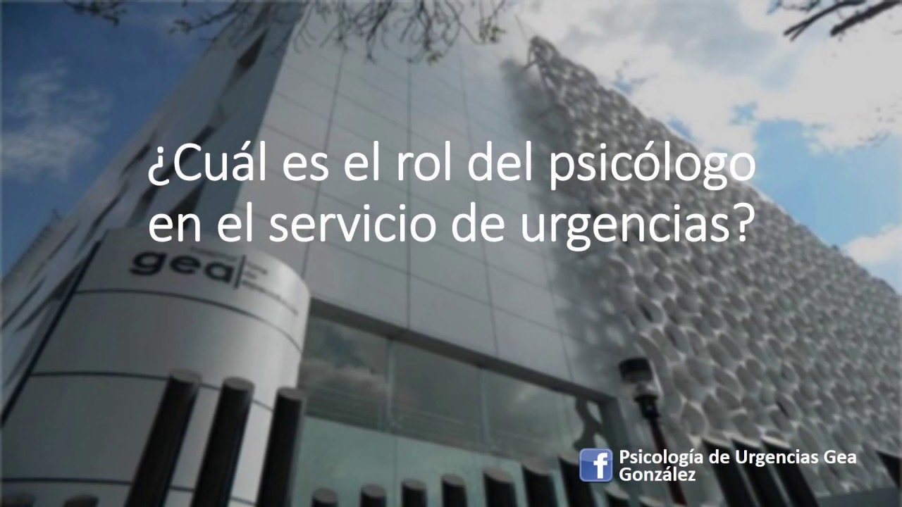 ¿Cuál es el rol del psicólogo en urgencias?
