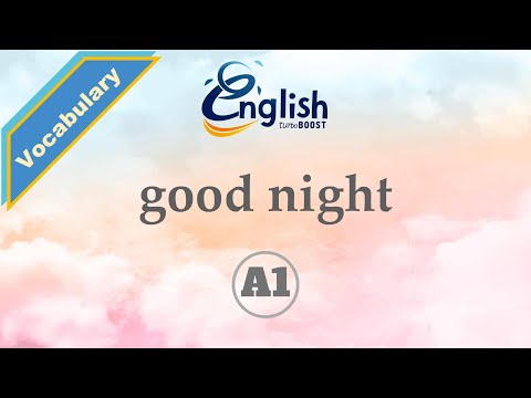 Good night - Meaning, Pronunciation, & Examples | A1 | Learn English Vocabulary
