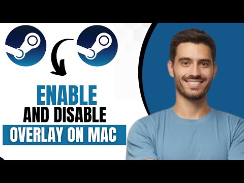 How To Enable/Disable Steam Overlay On Mac (Best Method)