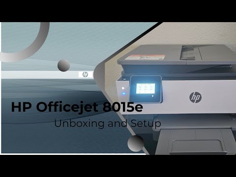 HP OfficeJet 8015e Printer Unboxing and Setup