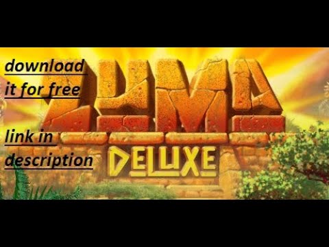 how to download zuma deluxe  in 2022 (full version for free)