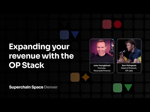 Expanding your revenue with the OP Stack - Luke Youngblood & Sam McIngvale