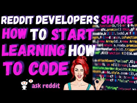 Reddit Developers Share How To Start Learning How To Code (AskReddit r/AskReddit)