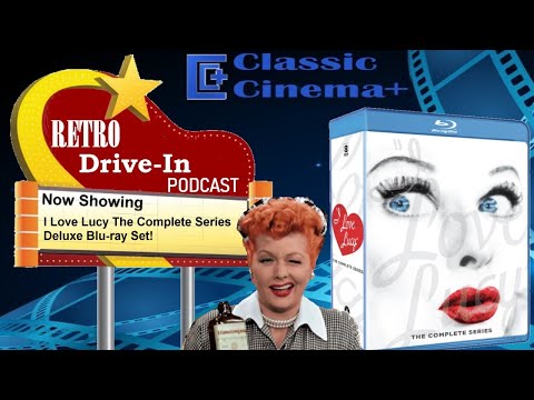 Retro Drive In Podcast I Love Lucy The Complete Series Blu ray