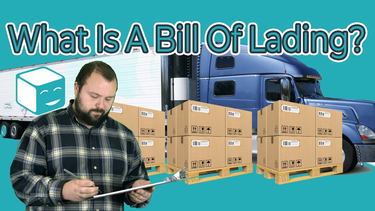 What is a Bill of Lading: Explaining a BOL and Why its Important