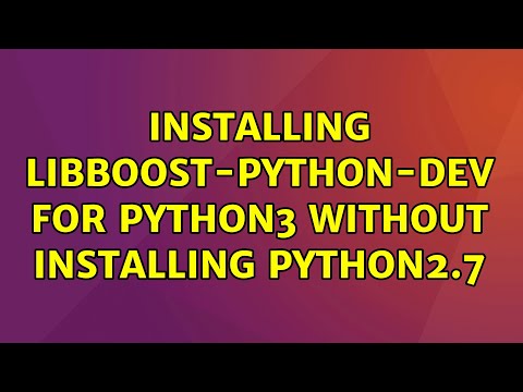 Ubuntu: Installing libboost-python-dev for python3 without installing python2.7 (2 Solutions!!)