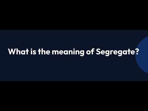 What is the meaning of Segregate (Hindi and English)