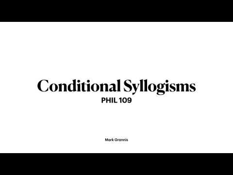 Lecture 8.2: Conditional Syllogisms – Logic Lectures