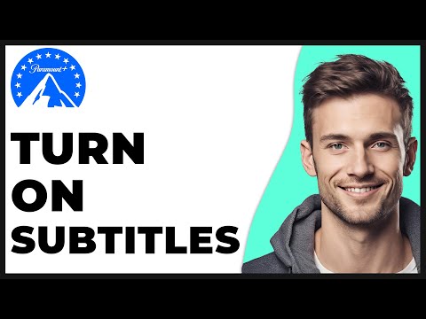 How to Turn on Subtitles on Paramount Plus 2025 Update - Full Guide