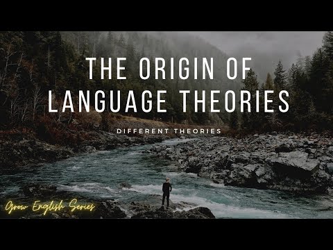The Origin of Language theories