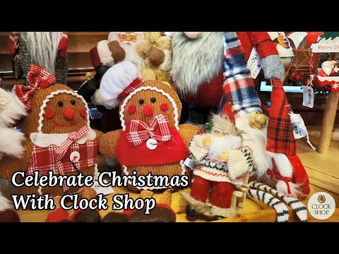 We Celebrate Christmas All Year Round | Clock Shop Montville