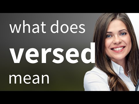 Versed — VERSED meaning