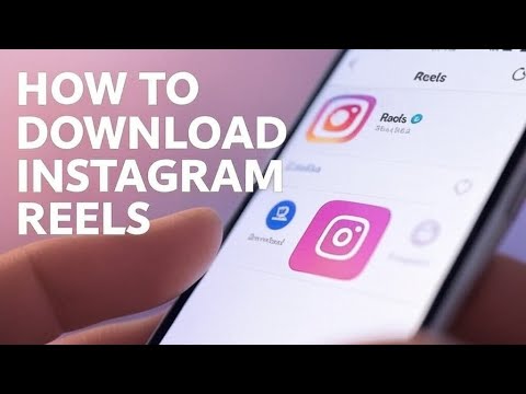 How to Download Instagram Reels Videos in 2025 (Full Guide)