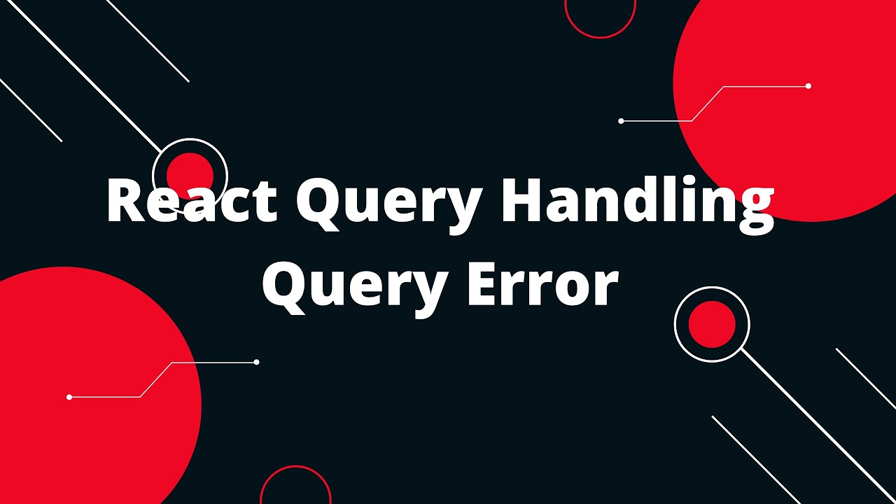 React Query Tutorial in Hindi #4 React Query Handling Query Error