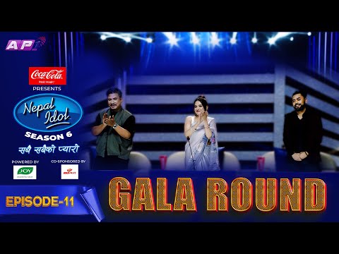 GALA ROUND | NEPAL IDOL SEASON 6 | EPISODE 11 | AP1 TV