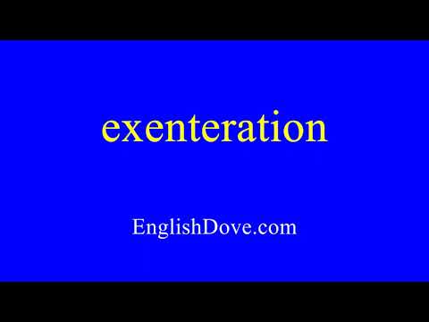 How to pronounce exenteration in American English