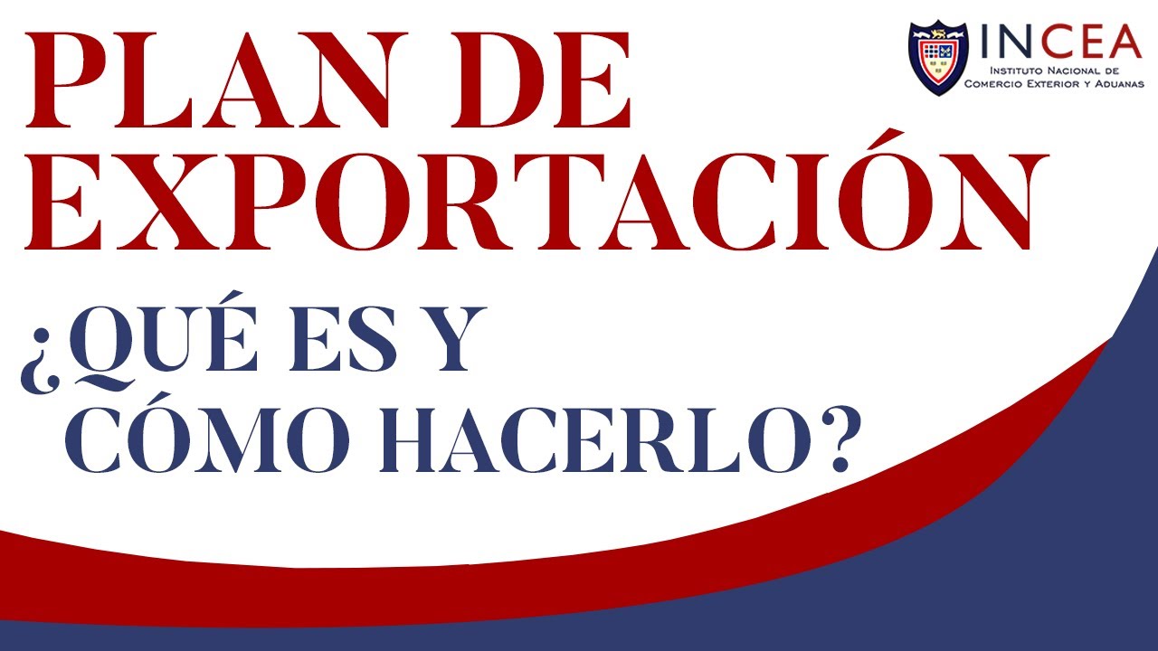 Export Plan: What is it and how is it done?