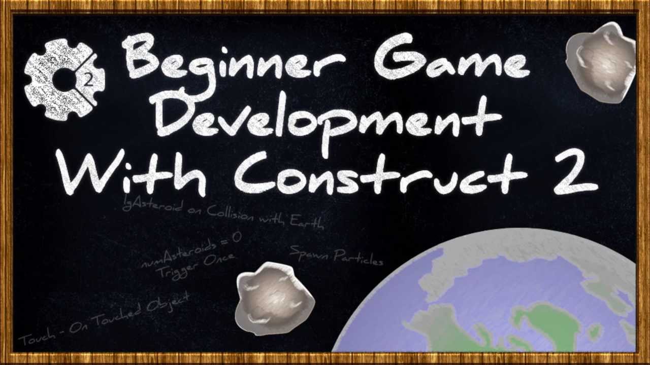 Beginner Game Development with Construct 2