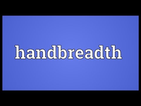 Handbreadth Meaning