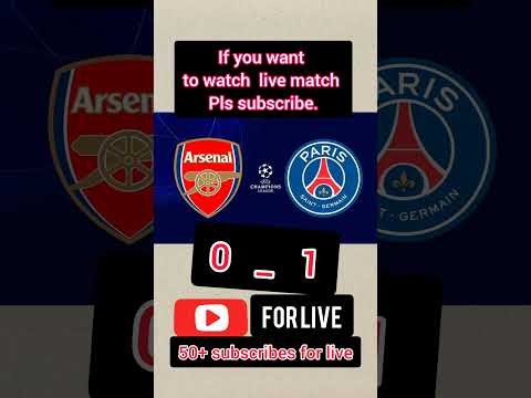 live match . arsenal vs psg