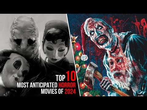 Top 10 Most Anticipated Horror Movies Of 2024