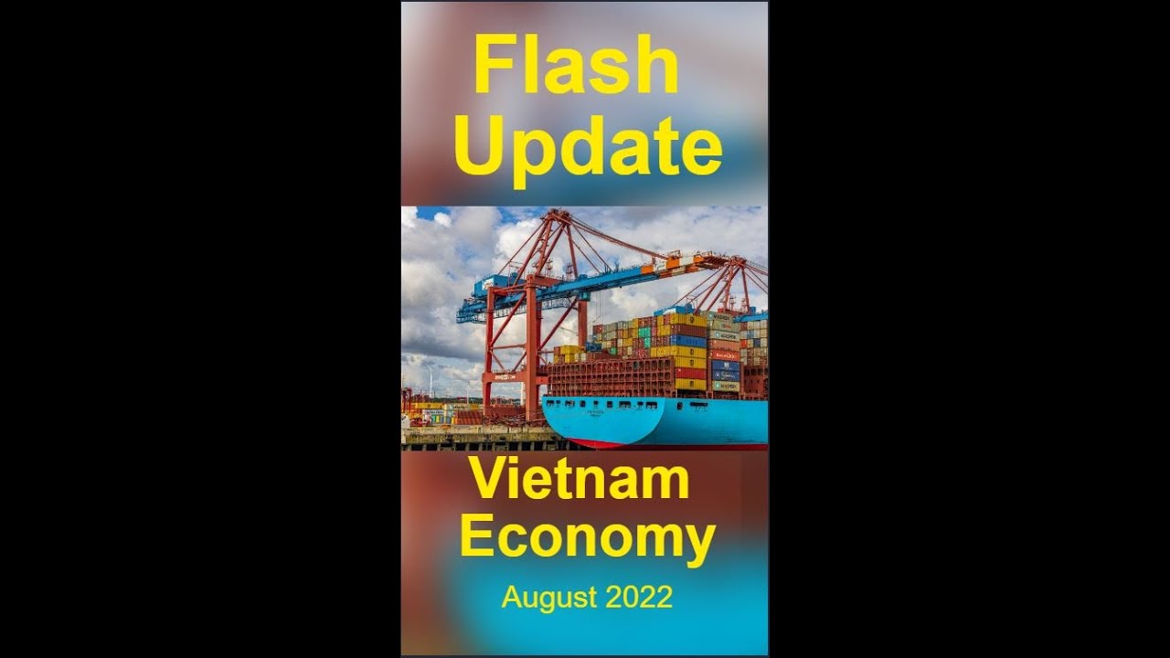 Flash Update - #Vietnam Economy Aug 2022