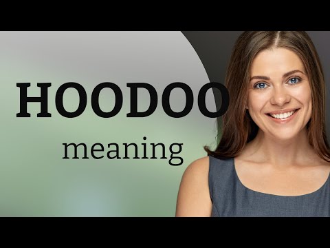 Hoodoo | meaning of HOODOO