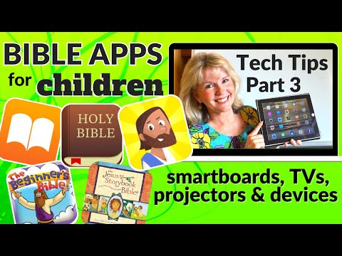 Best BIBLE APPS & e-BIBLES for CHILDREN: Tech Tips (PART 3)