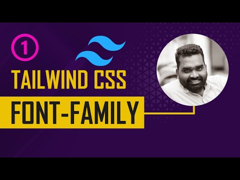 Font-Family in Tailwind CSS : Customizing Your Typography
