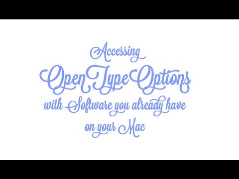 Accessing OpenType options with software you already have on your Mac