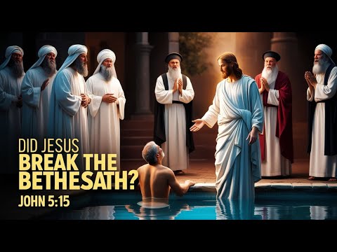 John 5:1-15 - Jesus Breaks the Sabbath? The SHOCKING Truth Behind