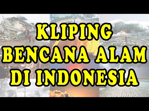 KLIPING BENCANA ALAM DI INDONESIA
