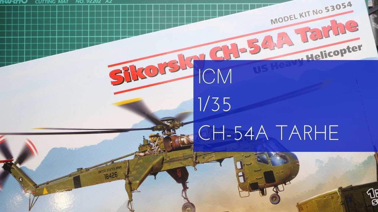 ICM 1/35 CH-54A Tarhe (53054) Review