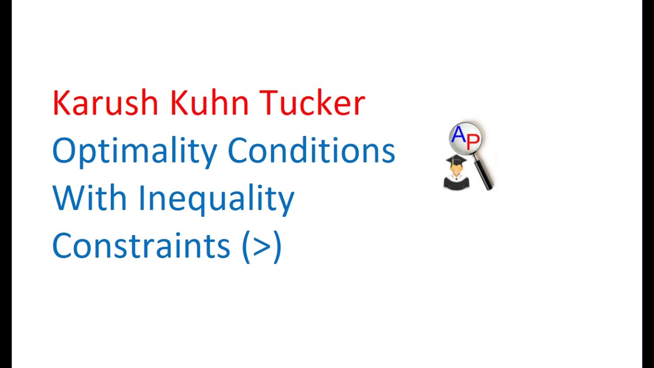 KKT Conditions with Inequality Constraints