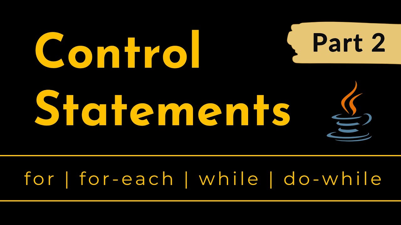 For loop, For-Each loop, While loop and Do-While loop in Java | Control Statements | Geekific