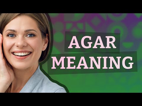 Agar | meaning of Agar