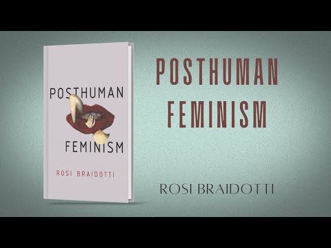 Posthuman Feminism Book Launch with Rosi Braidotti