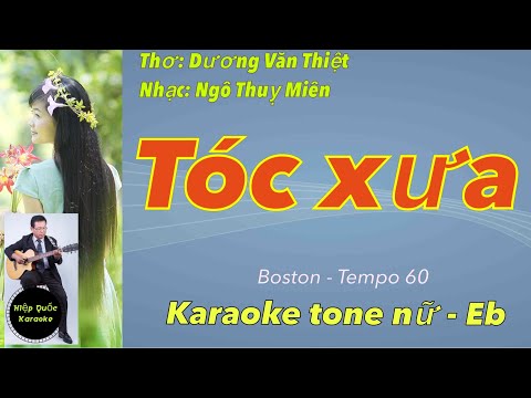 TÓC XƯA (Ngô Thuỵ Miên)-Karaoke TONE NỮ-Eb-Boston-Tempo 60-Quốc Hiệp