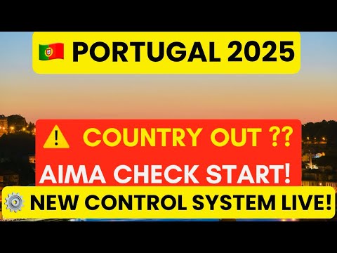 🇵🇹 Portugal AIMA 2025 Update: Country Out Check Starts | New Immigration Control System LIVE !