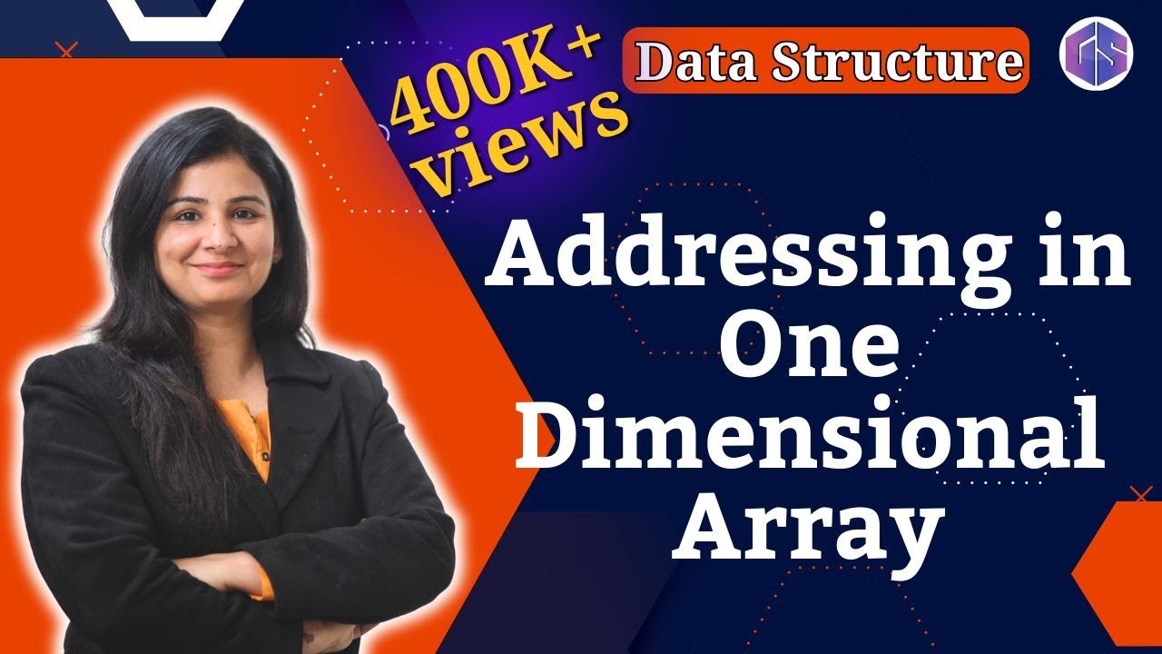 Lec-5: Addressing in One Dimensional Array by #Naina Mam | Data Structure