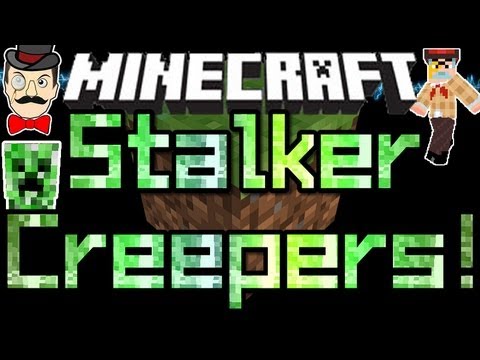 Minecraft Mods - STALKER CREEPERS Mod ! Devious Creeper Stalks You !