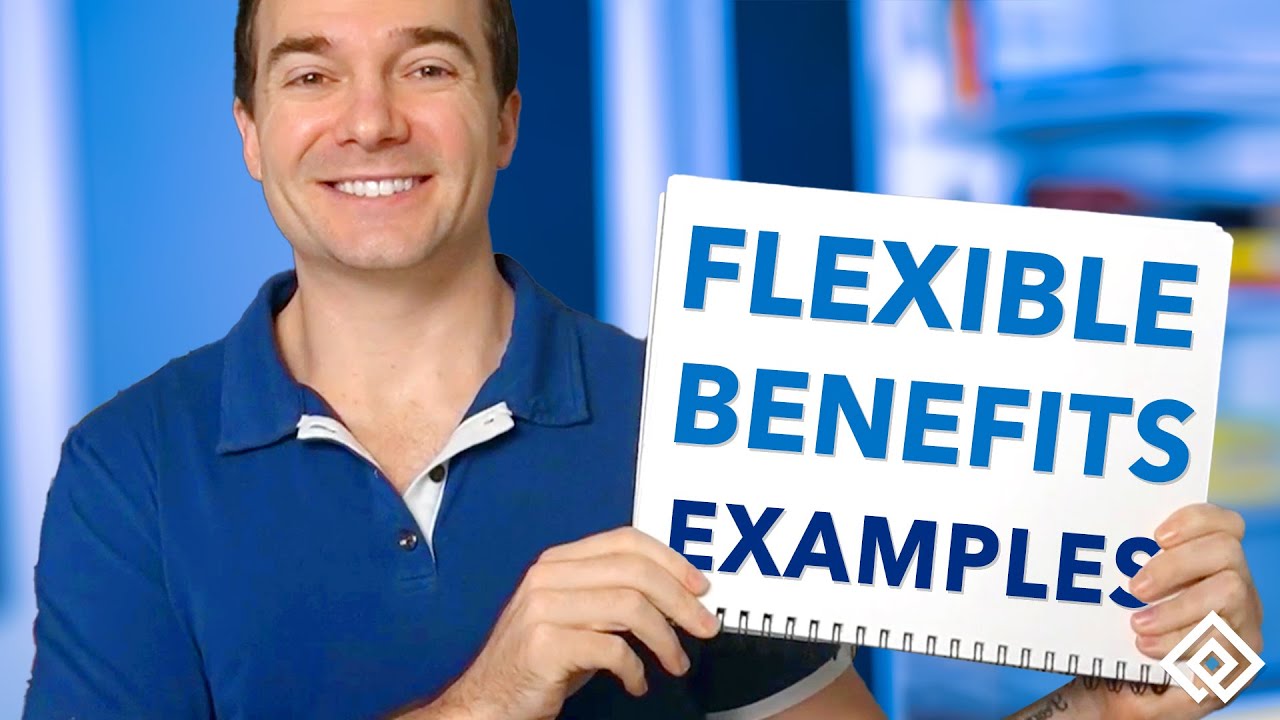 Flexible Benefits Examples