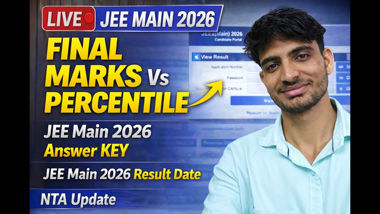 🚨 LIVE|JEE Main 2026 Final Marks Vs Percentile|JEE Main 2026 Answer KEY | JEE Main 2026 Result Date