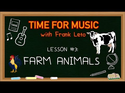 Time For Music: Lesson #3 - Farm Animals