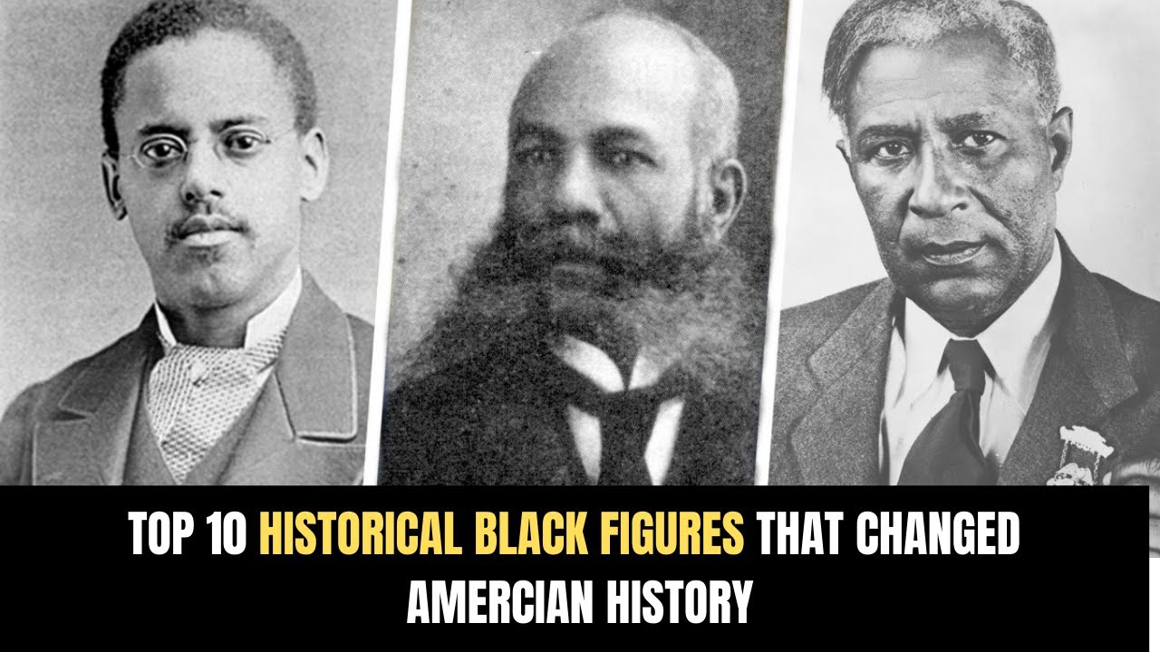 Top 10 Historical Black Figures That Changed American History | 10 INFLUENTIAL AFRICAN AMERICANS