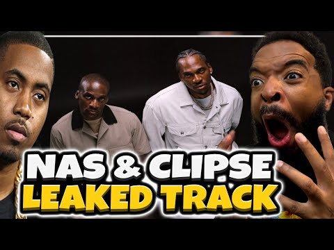 NAS LEAKED VERSE ON CLIPSE NEW ALBUM "LET GOD SORT EM OUT"
